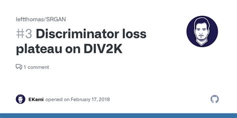 Discriminator Loss Plateau On DIV2K Issue 3 Leftthomas SRGAN GitHub