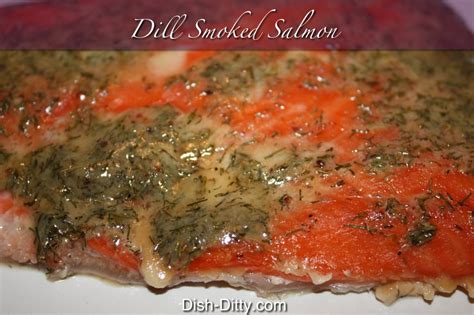 Dill Smoked Salmon Recipe Dish Ditty
