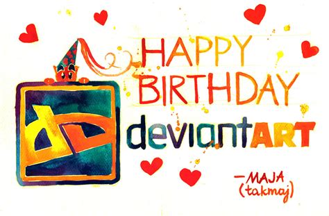 Happy Birthday Deviantart By Takmaj On Deviantart