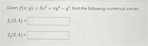 Given F X Y 3x2 Xy4−y5 Find The Following Numerical