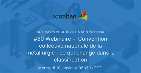 30 webinaire convention collective nationale de la métallurgie ce