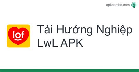 Hướng Nghiệp Lwl Apk Android App Tải Miễn Phí