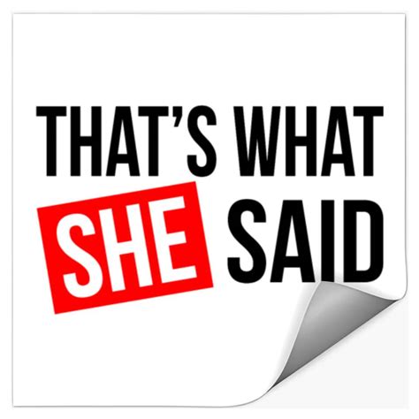 Thats What She Said Sold By Edward Owen Sku 31154379 Printerval
