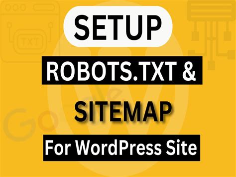 Create Robots Txt And Xml Sitemap For Your Wordpress Website Upwork