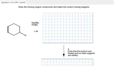 Solved Draw The Missing Organic Compounds And Select The Chegg
