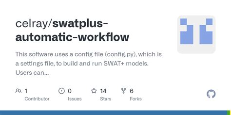 GitHub Celray Swatplus Automatic Workflow This Software Uses A Config File Config Py Which