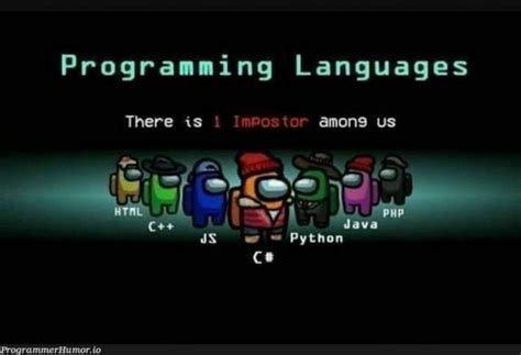 Its Gotta Be Java Thats No Programming Language Its A Method Of Torture ProgrammerHumor Io