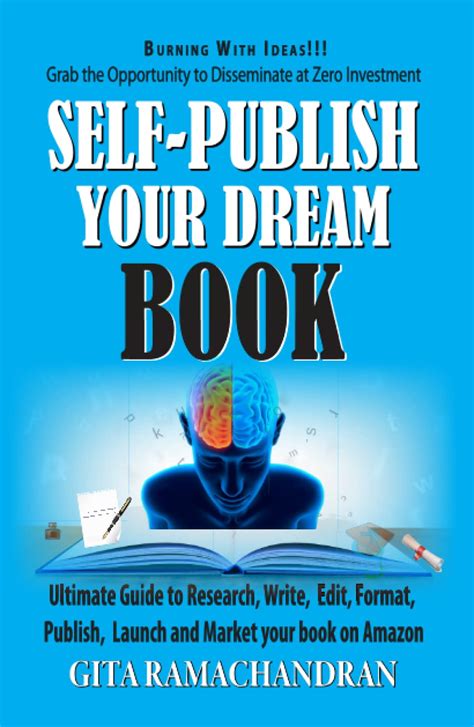 SELF PUBLISH YOUR DREAM BOOK Ultimate Guide To Research Write Edit Format Publish Launch