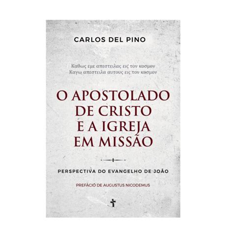 O APOSTOLADO DE CRISTO E A IGREJA EM MISSÃO Editora Cruz