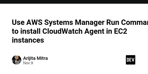 use aws systems manager run command to install cloudwatch agent in ec2