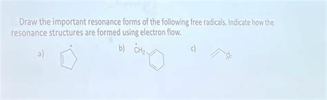 Solved Draw The Important Resonance Forms Of The Following Chegg