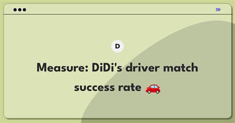 Didi Chuxing Driver Matching Success Metrics Interview Nextsprints