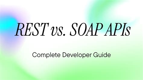Rest Vs Soap Apis