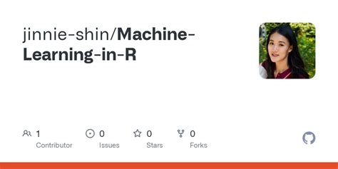 Github Jinnie Shin Machine Learning In R