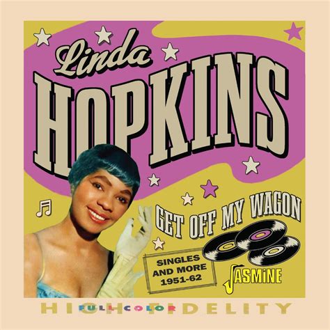 Linda Hopkins Get Off My Wagon Singles And More Cd Jpcde