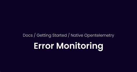 Native Opentelemetry Error Monitoring