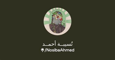 نُسيبــة أحمــد Twitter Instagram Linktree