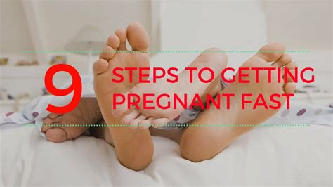 9 Steps To Getting Pregnant Fast Getting Pregnant Faster Tips Youtube