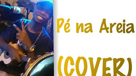 Pé na Areia Diogo Nogueira COVER YouTube
