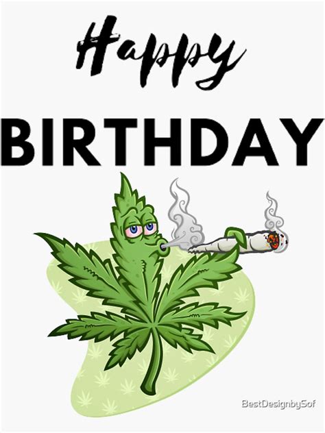 Cannabis Happy Birthday Sticker For Sale By Bestdesignbysof Redbubble