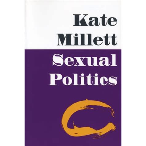 Sexual Politics By Kate Millett Reviews Discussion Bookclubs Lists