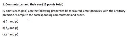 Solved Commutators And Their Use Points Total Chegg Com