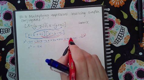 Ch 10 Sec 3 Multiplying Expressions Involving Complex Conjugates Youtube
