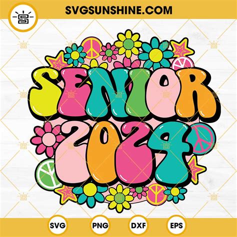 Senior 2024 Groovy Flower SVG Class Of 2024 SVG Senior Class SVG
