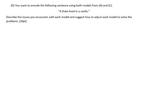 D You Want To Encode The Following Sentence Using
