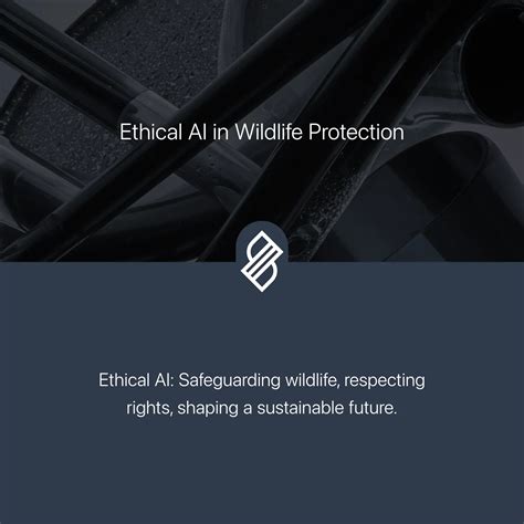 Ethical Ai In Wildlife Protection → Scenario