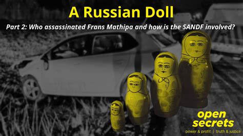 A Russian Doll Part Two — Who Assassinated Frans Mathipa And How Is The Sandf Involved