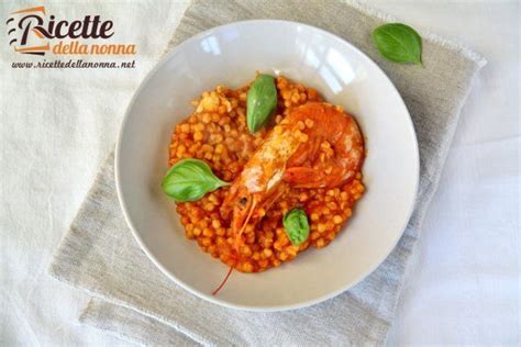 Fregola Con Gamberi E Scampi Ricette Della Nonna