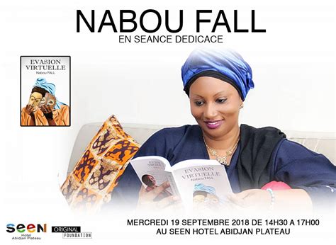 Rentrée Littéraire Nabou Fall Dédicace Son Ouvrage Evasion Virtuelle Au Seen Hotel Abidjan Plateau