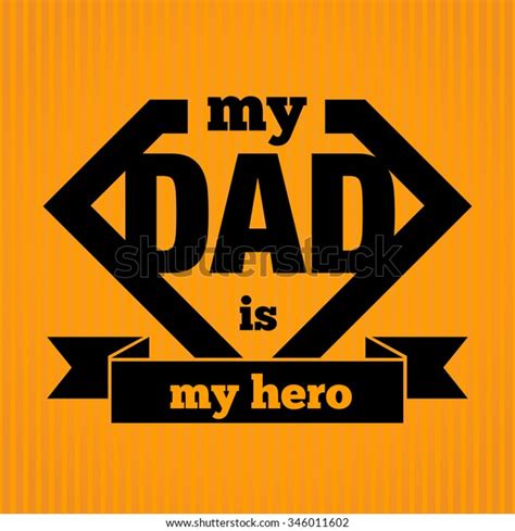 My Dad My Hero Symbol Vector Stock Vector Royalty Free 346011602