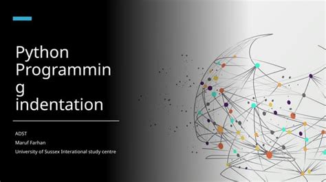 1 Python Indentation Sussex Isc For Oundation Ppt
