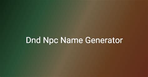 Dnd Npc Name Generator Push By Ai