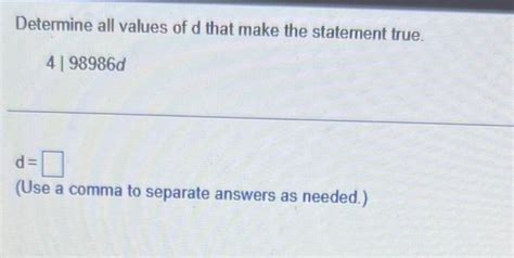 Solved Determine All Values Of D That Make The Statement