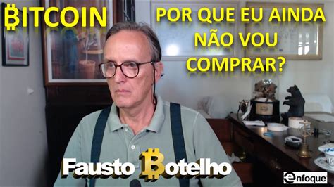 Bitcoin Por Que Eu Ainda NÃo Vou Comprar Youtube