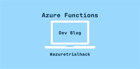 Dev Blog With Azure Functions Dev Community