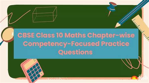 CBSE Class 10 Maths Chapter Wise Competency Based Questions With Answer