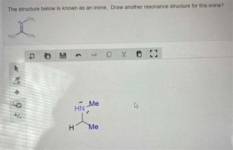 Solved The Structure Below Is Known As An Imine Draw