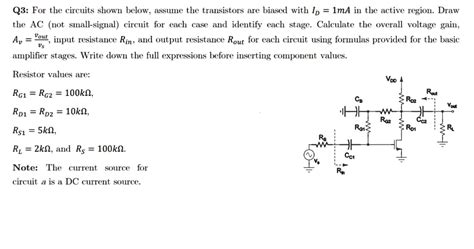 SOLVED Q3 For The Circuits Shown Below Assume The Transistors Are Biased With Ip 1mA In The