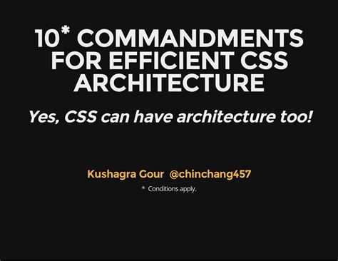 10 Commandments For Efficient Css Architecture Cssconfasia 14