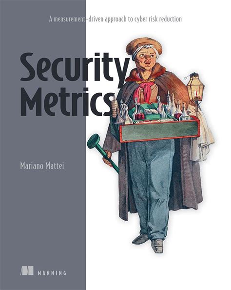 Cybersecurity Cybersecuritymetrics Infosec Mlsecurity Manningbooks Manning Publications Co