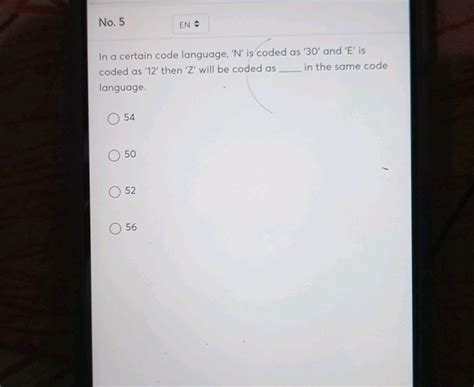 No 5 EN In A Certain Code Language N Is Coded StudyX
