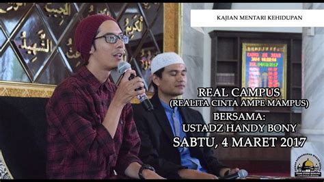 Kajian Umum Mentari Kehidupan Real Campus Ust Handy Bonny Youtube