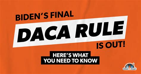 Bidens Final Daca Rule Is Out Heres What You Need To Know