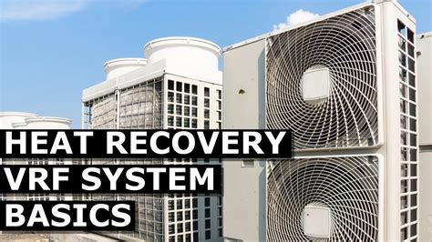 Heat Recovery Vrf System How It Works Classx
