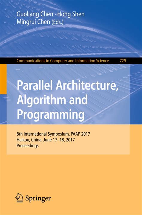 Parallel Architecture Algorithm And Programming 8th International Symposium Paap 2017 Haikou