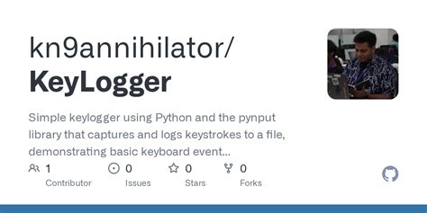 Github Kn Annihilator Keylogger Simple Keylogger Using Python And The Pynput Library That